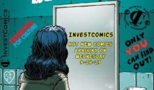 Hot NEW Comics Arriving On Wednesday 3-29-23 - Trending Pop Culture