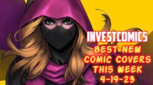 Best NEW Comic Covers This Week 4-19-23 - Trending Pop Culture